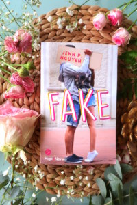 Fake : un roman tout doux signé Jenn P. Nguyen - Le blog de Lili